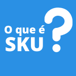 Saiba o que é e para que serve o código SKU