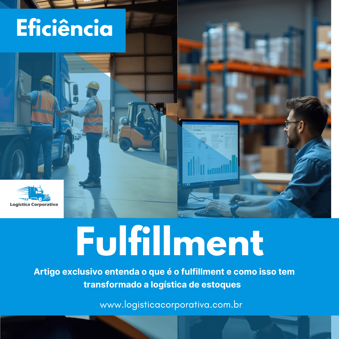 Fulfillment: O que é, para que serve e como ele pode transformar a logística das empresas ...